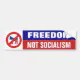 Freedom Not Socialism No Democrats Bumper Sticker | Zazzle