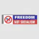 Freedom Not Socialism No Democrats Car Magnet | Zazzle