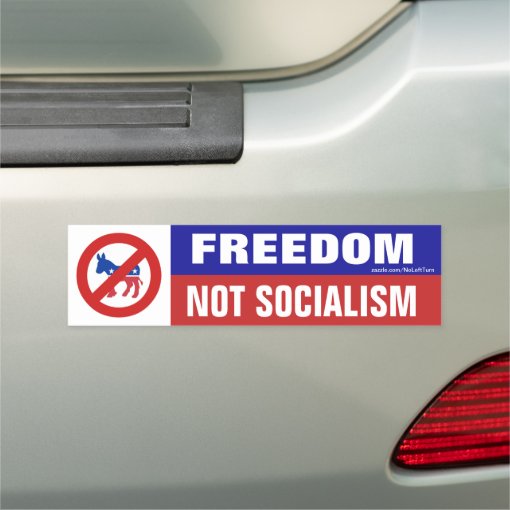 Freedom Not Socialism No Democrats Car Magnet | Zazzle
