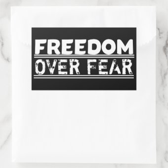 Freedom Over Fear! Rectangular Sticker | Zazzle