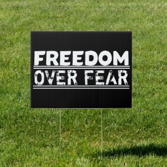 Freedom Over Fear! Sign | Zazzle