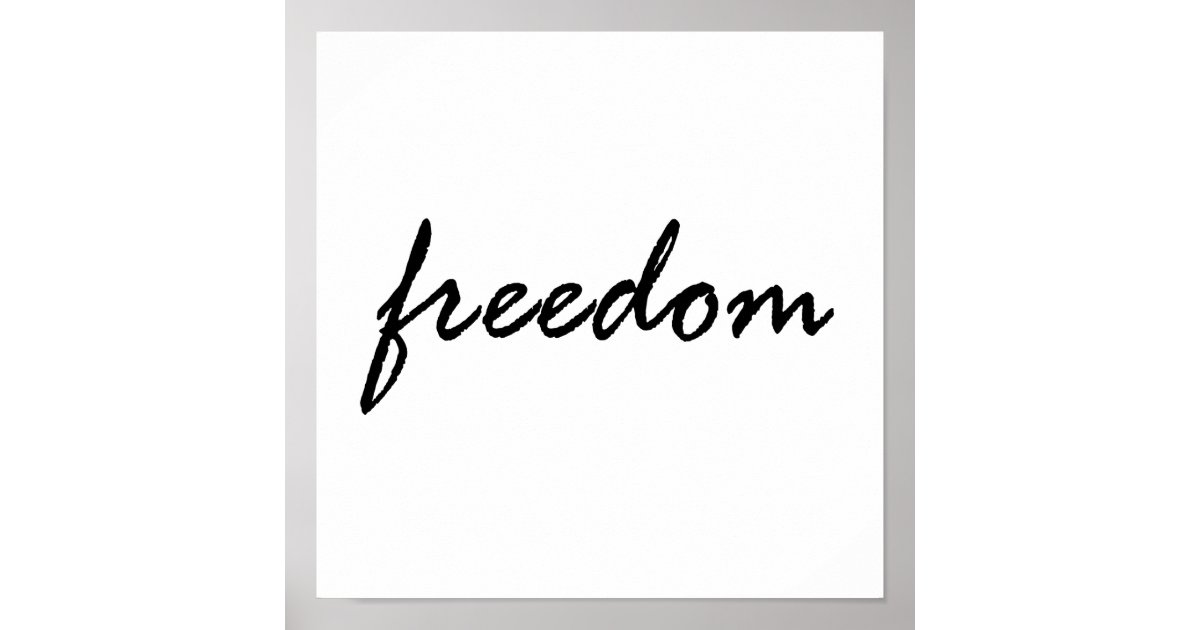 Freedom Poster | Zazzle