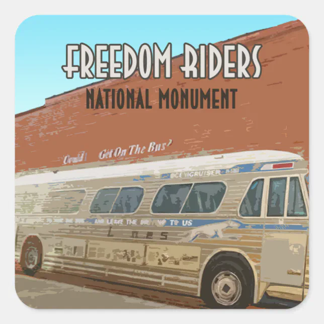 Freedom Riders National Monument Alabama Square Sticker | Zazzle