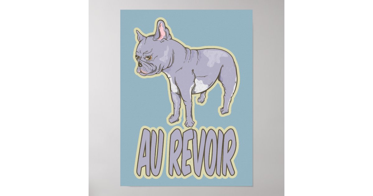 French Bulldog Au Revoir Poster | Zazzle