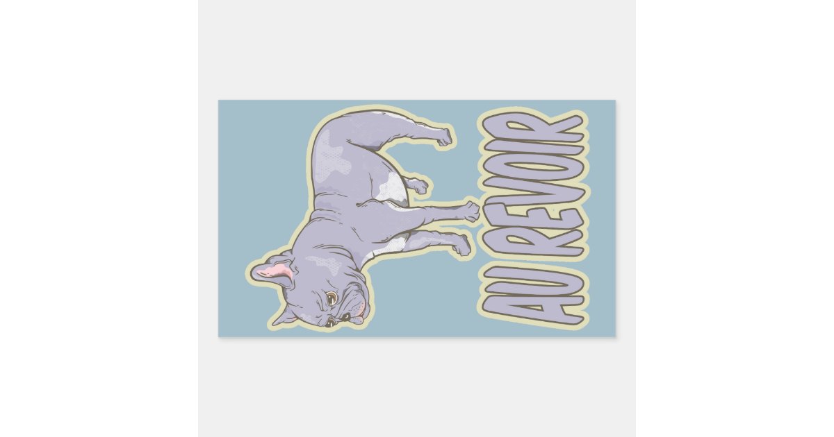 French Bulldog Au Revoir Rectangular Sticker | Zazzle