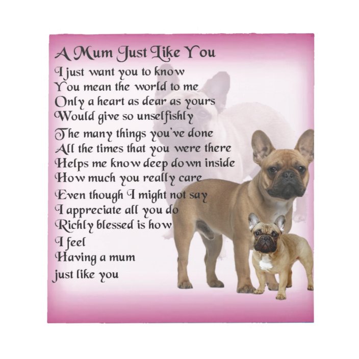 French Bulldog Mom Poem Notepad | Zazzle.com