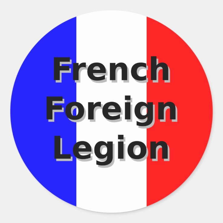 French Foreign Legion Classic Round Sticker | Zazzle