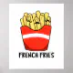 French Fries Funny Fast Food Pun Poster | Zazzle