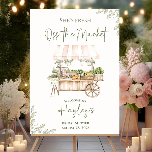 Fresh Off the Market Bridal Shower Welcome Sign | Zazzle