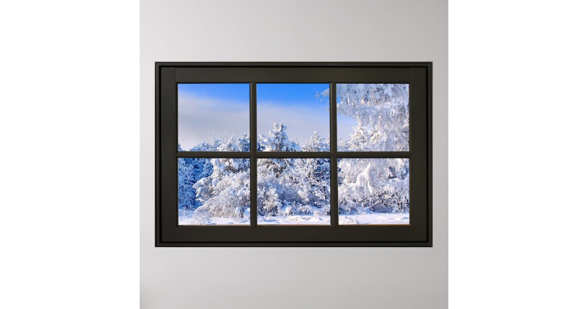 Fresh Snow Winter View - Fake Window Illusion Poster | Zazzle