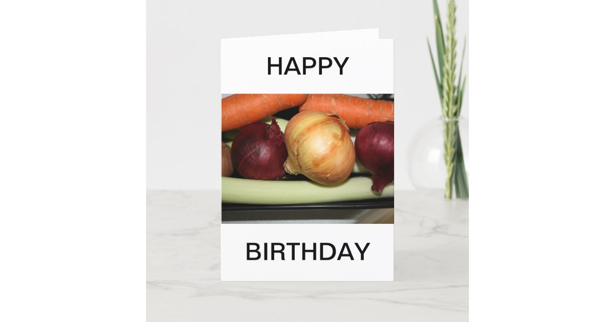 Fresh Vegetables HAPPY BIRTHDAY Card | Zazzle