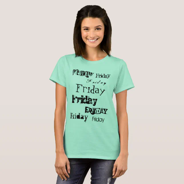 Friday in different fonts in black text collage T-Shirt | Zazzle