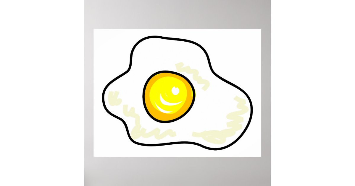 Fried Egg Poster | Zazzle