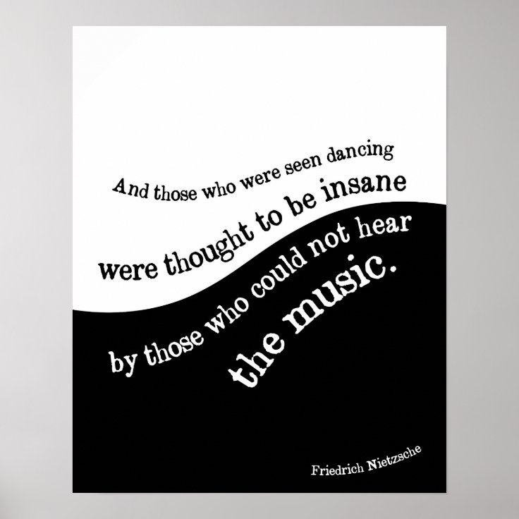 Friedrich Nietzsche quote poster Black and white | Zazzle