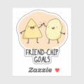 Friend-Chip Goals Funny Chip Pun Sticker | Zazzle