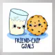 Friend-Chip Goals Funny Milk Cookies Pun Poster | Zazzle