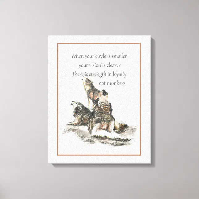 Friend Loyalty Wisdom Wolf Pack Quote Canvas Print | Zazzle