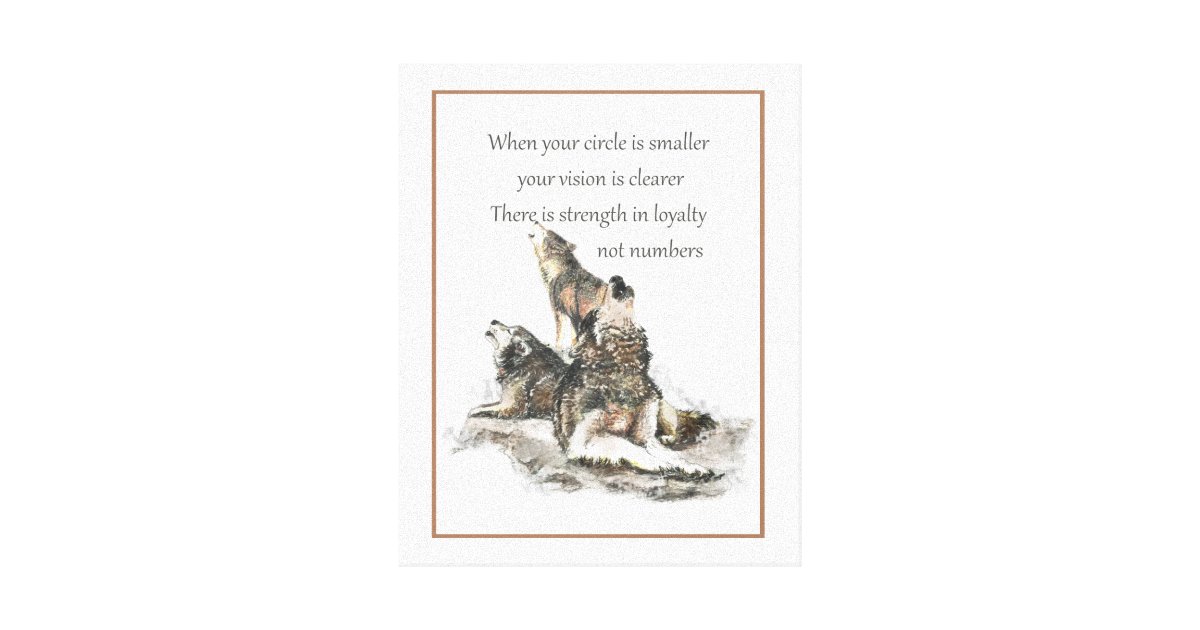 Friend Loyalty Wisdom Wolf Pack Quote Canvas Print | Zazzle