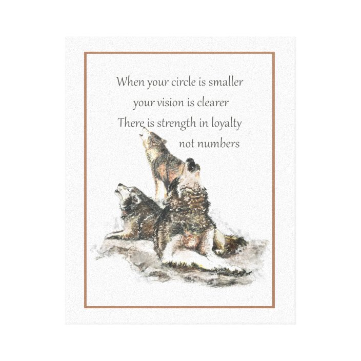 Friend Loyalty Wisdom Wolf Pack Quote Canvas Print | Zazzle.com