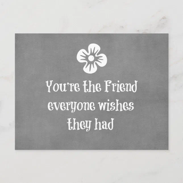 Friend Quote Postcard | Zazzle