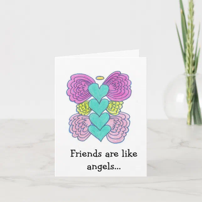 Friends Are Like Angels Card | Zazzle