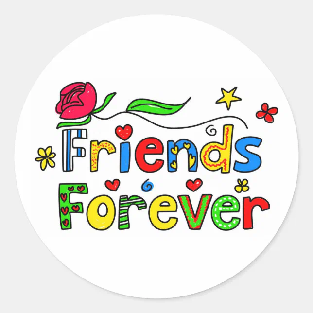 Friends Forever Classic Round Sticker | Zazzle