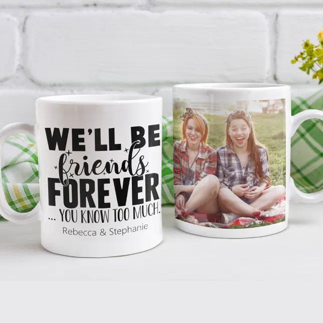 Friends Forever Personalized Photo Coffee Mug | Zazzle