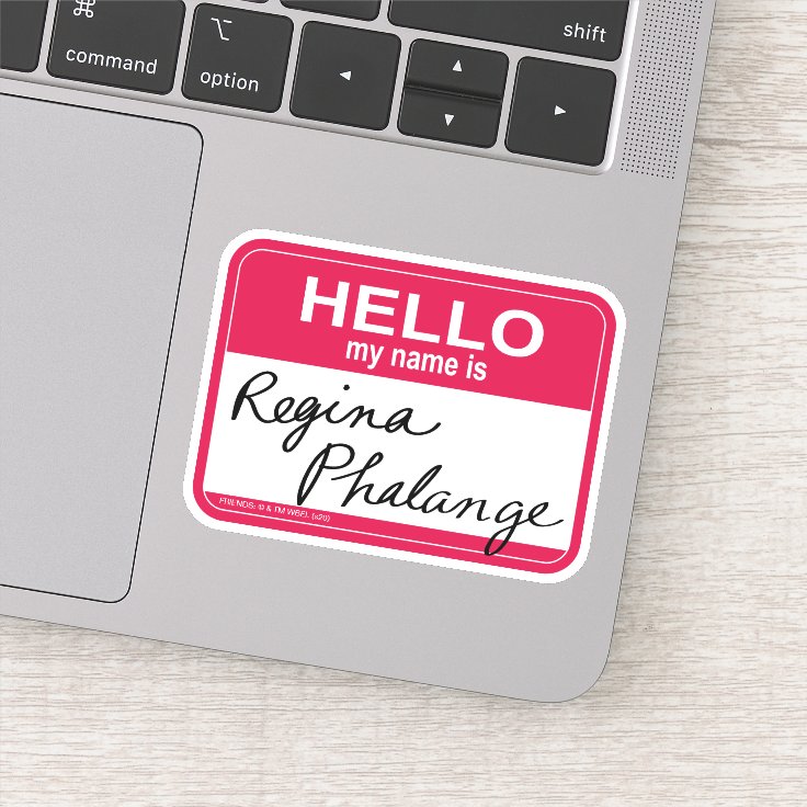 FRIENDS™ | Hello My Name is Regina Phalange Sticker | Zazzle