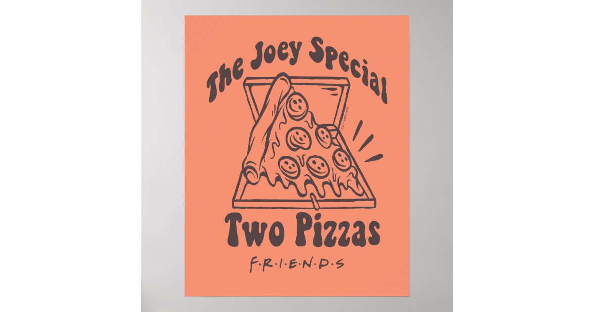 FRIENDS™ | Joey Pizza Quote Poster | Zazzle