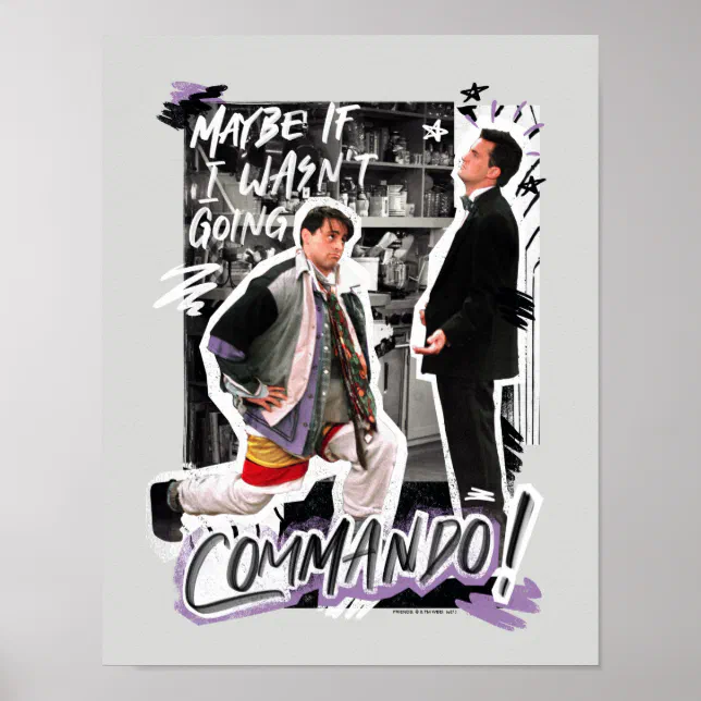 FRIENDS™ | Maybe If I Wasn't Going Commando! Poster | Zazzle