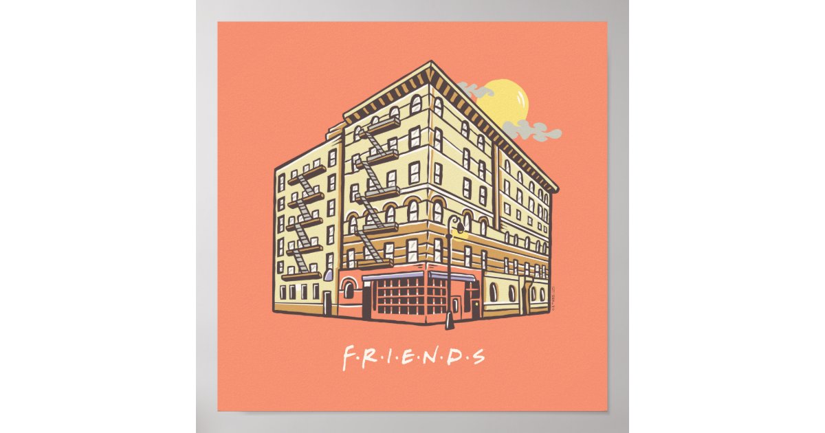 FRIENDS™ | Monica's Apartment Building Poster | Zazzle