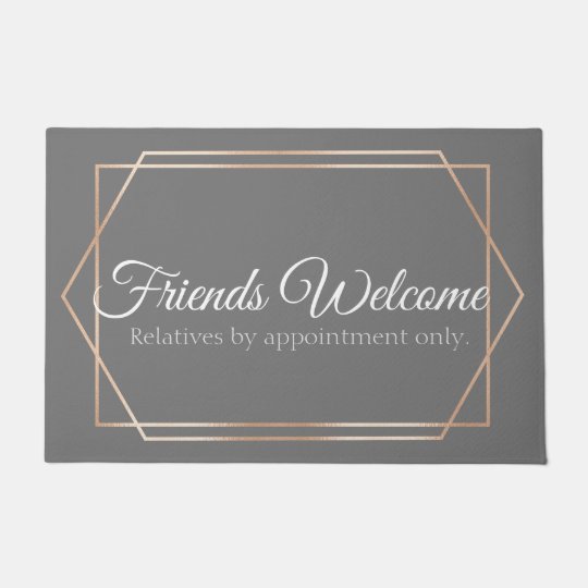 Friends Not Relatives Welcome Doormat | Zazzle.com