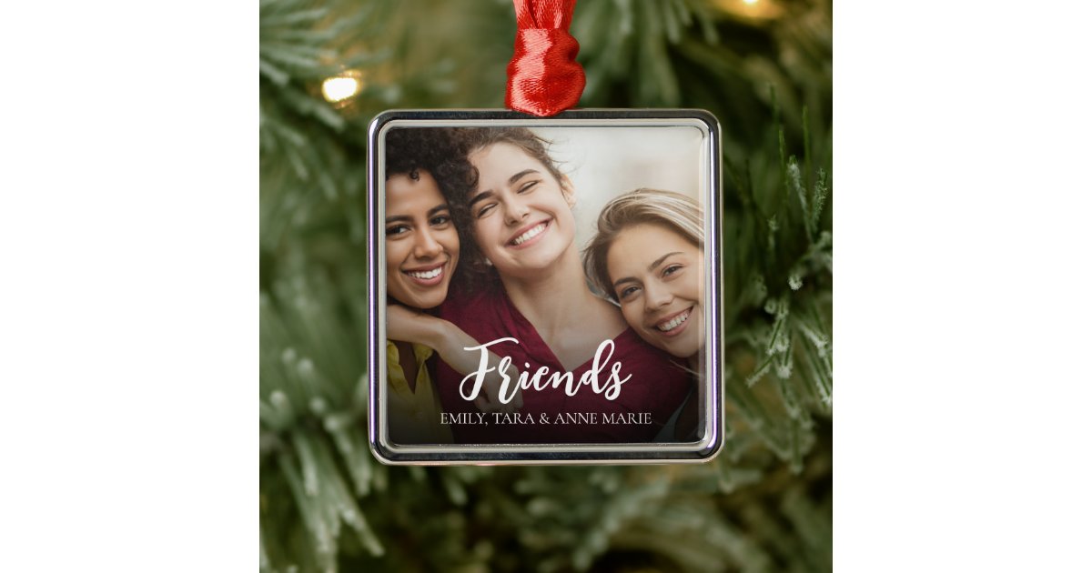 Friends Photo Simple Calligraphy Custom Metal Ornament | Zazzle
