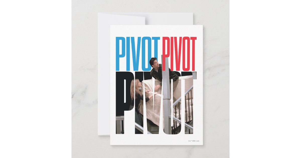 FRIENDS™ | PIVOT PIVOT PIVOT Quote Note Card | Zazzle