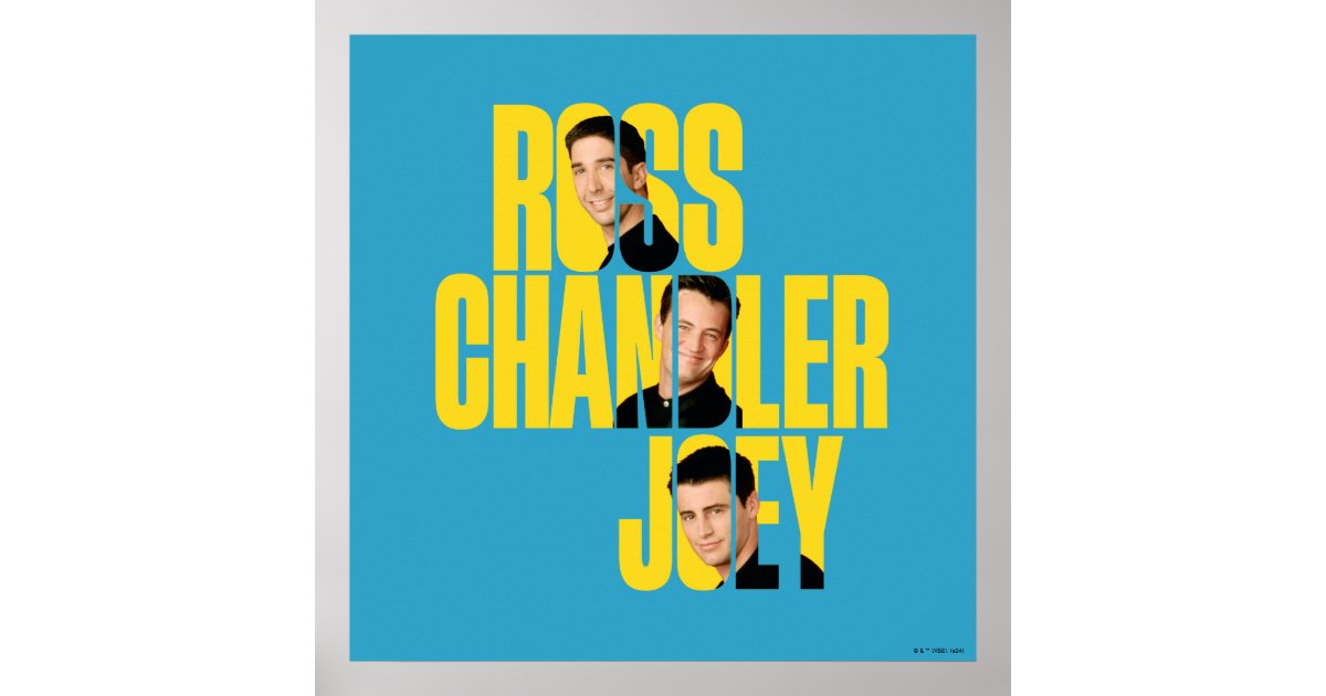FRIENDS™ | Ross, Chandler & Joey Poster | Zazzle