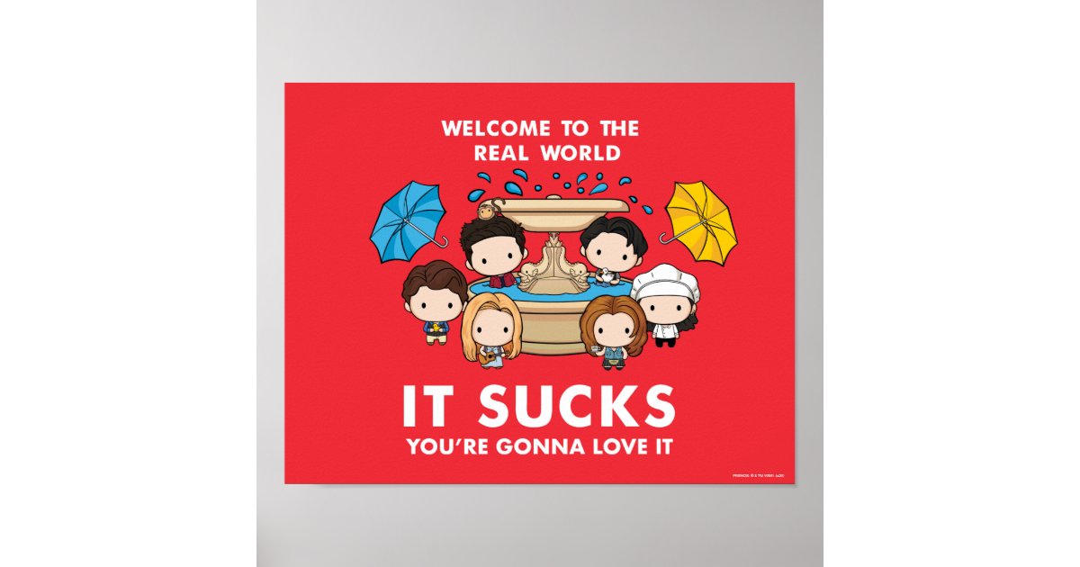FRIENDS™ | Welcome to the Real World Chibi Poster | Zazzle