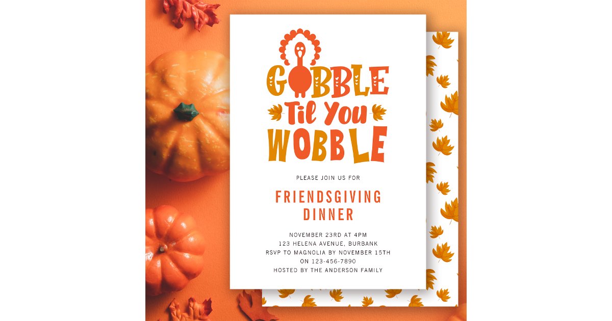 Friendsgiving Invitation Gobble Til You Wobble | Zazzle