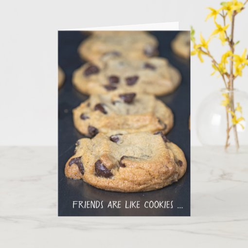 friendship and chocolate chip cookies card | Zazzle