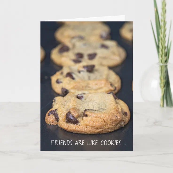 friendship and chocolate chip cookies card | Zazzle