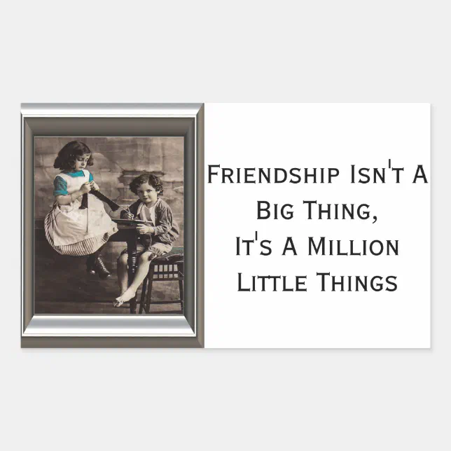 Friendship Isn't A Big Thing Rectangular Sticker | Zazzle