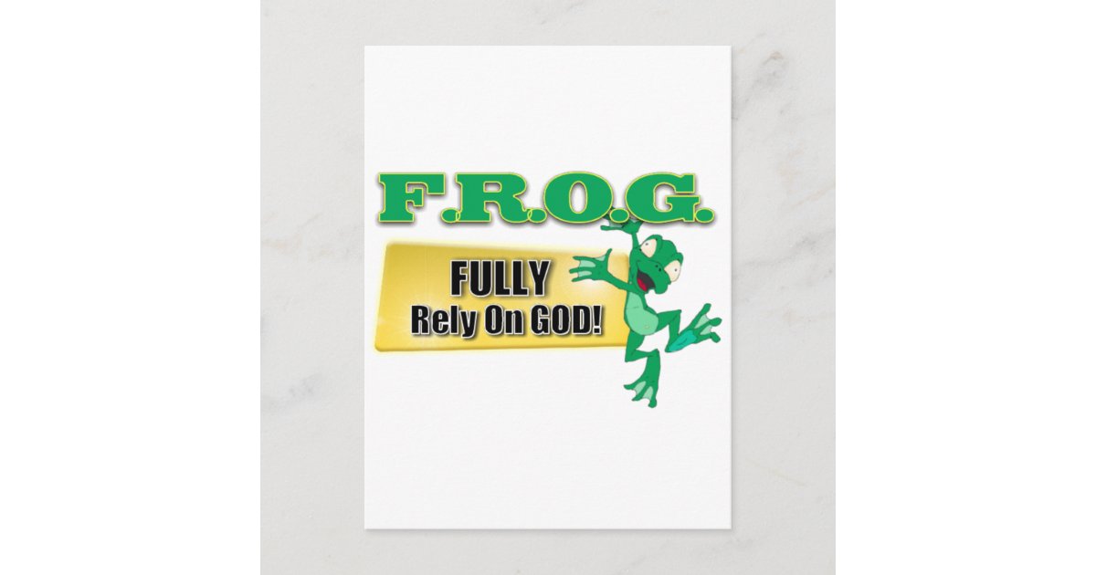 FROG CHRISTIAN ACRONYM FULLY RELY ON GOD POSTCARD Zazzle FROG CHRISTIAN ACRONYM FULLY RELY ON GOD POSTCARD Zazzle