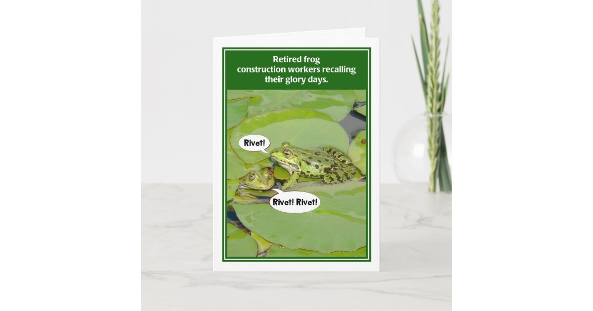 Frog Construction Workers Funny Retirement Card | Zazzle