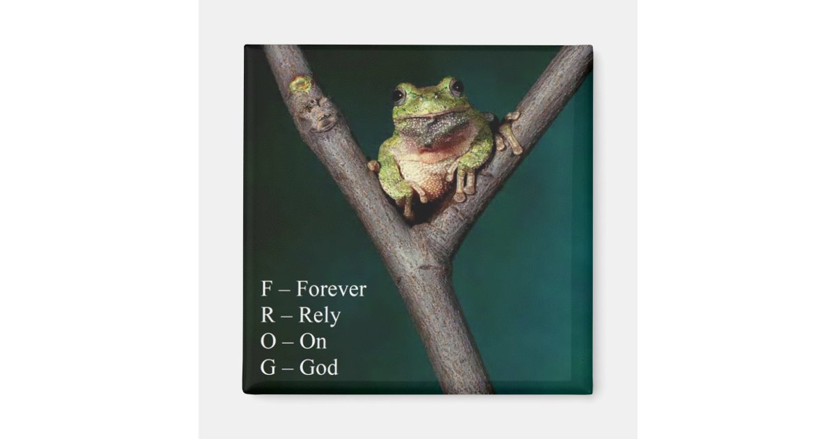 FROG - Forever Rely On God - Magnet | Zazzle