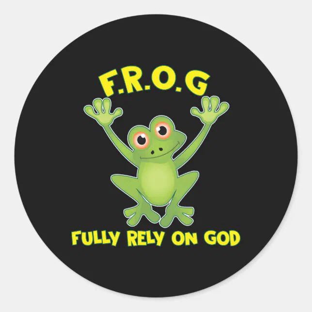 Frog Fully Rely On God Christianity Classic Round Sticker | Zazzle