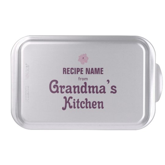 From Grandma’s Kitchen Cake Pan | Zazzle.com