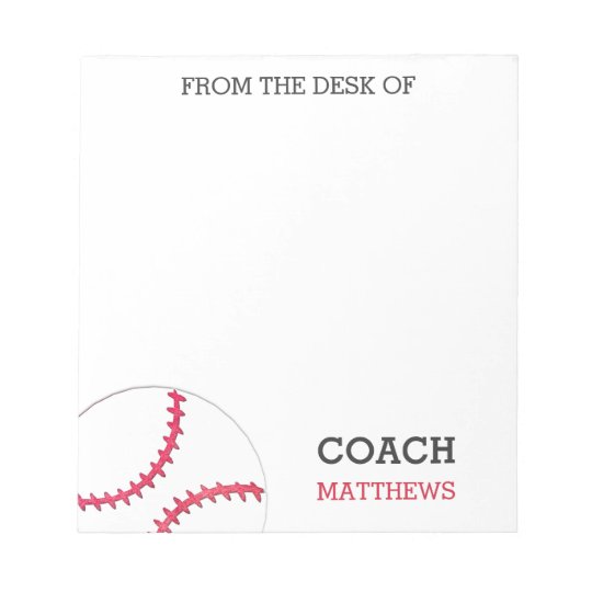 From The Desk of Baseball Coach Personalized Notepad | Zazzle.com