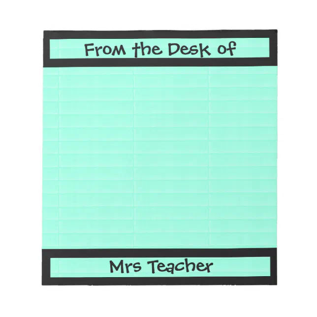From the Desk of teacher Customizable Notepad | Zazzle