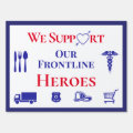Frontline Workers Support Heroes Against COVID 19 Sign | Zazzle