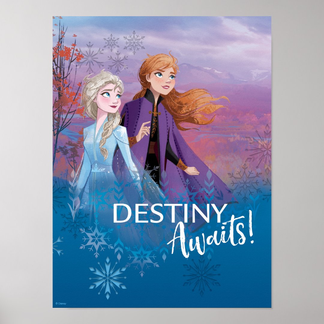 Frozen 2: Elsa & Anna | Destiny Awaits! Poster | Zazzle