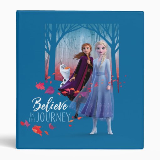 Frozen 2: Elsa, Anna, & Olaf | Believe 3 Ring Binder | Zazzle